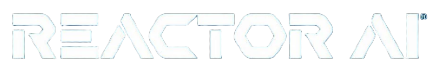REACTOR AI